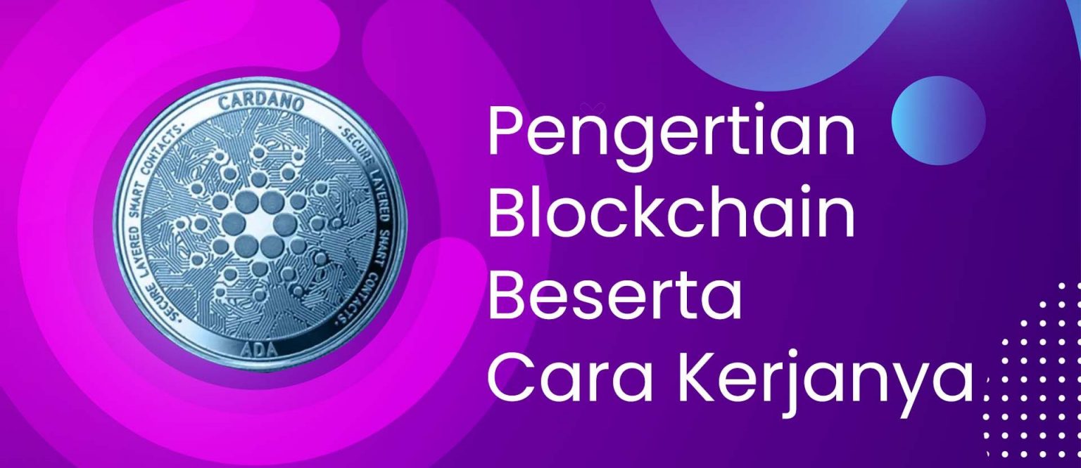 Pengertian Blockchain Besertanya Cara Kerjanya - Leravio