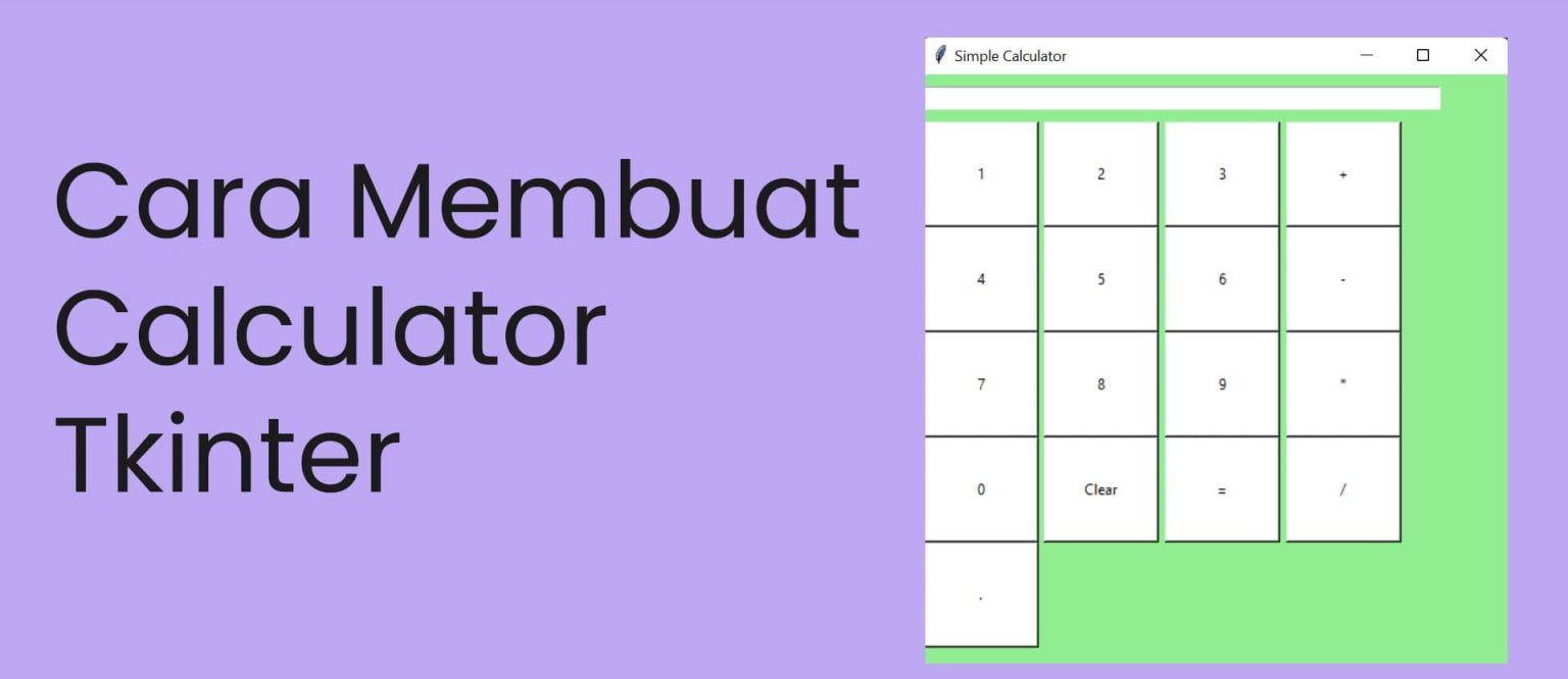 Cara Membuat Calculator Tkinter - Leravio
