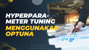 Hyperparameter Tuning menggunakan Optuna - Leravio