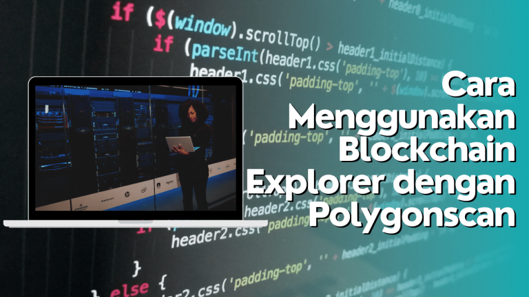 Cara Menggunakan Blockchain Explorer dengan Polygonscan - Leravio
