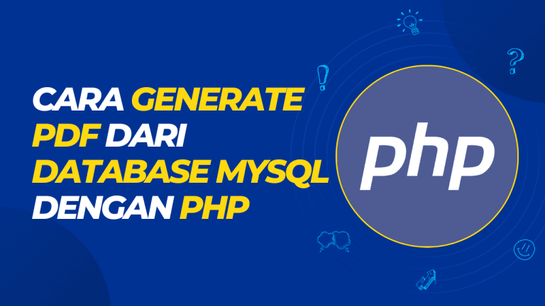 Cara Generate PDF Dari Database Mysql Dengan PHP - Leravio