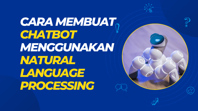 Cara Membuat Chatbot Menggunakan Natural Language Processing - Leravio Cara Membuat Chatbot Menggunakan Natural Language Processing - Leravio