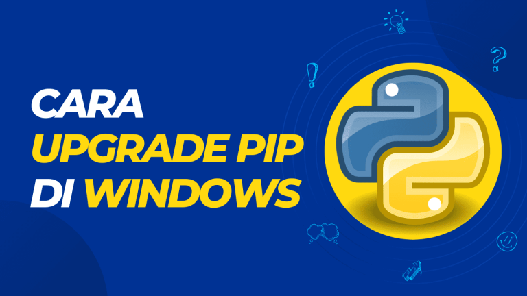Cara Upgrade PIP di Windows - Leravio
