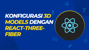 Konfigurasi 3D Model dengan react-three-fiber - Leravio