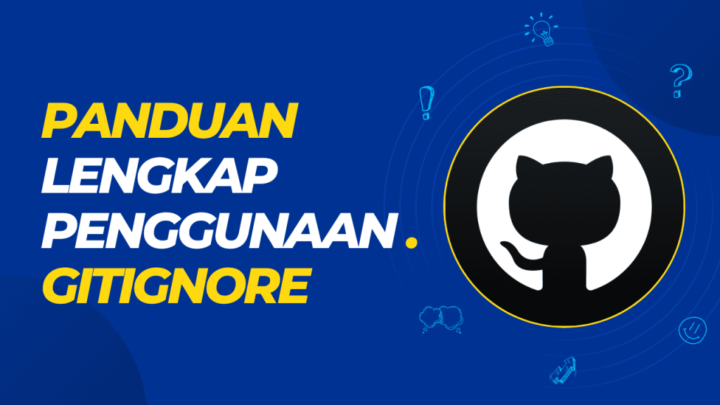 Panduan Lengkap Penggunaan .gitignore - Leravio Panduan Lengkap Penggunaan .gitignore - Leravio