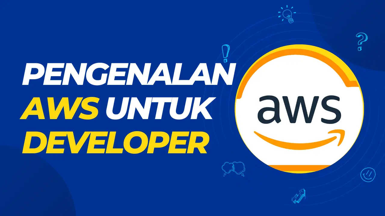 Pengenalan AWS Untuk Developer - Leravio