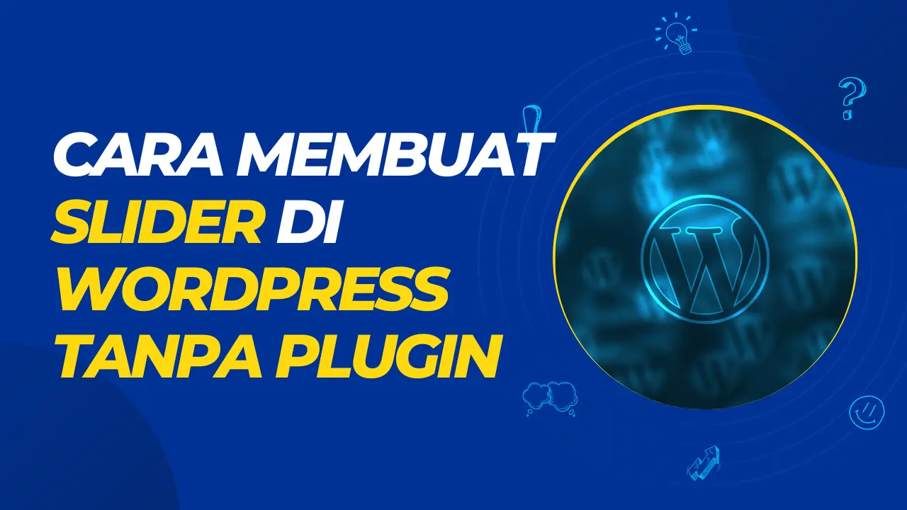 Cara Membuat Slider di WordPress Tanpa Plugin - Leravio Cara Membuat Slider di WordPress Tanpa Plugin - Leravio