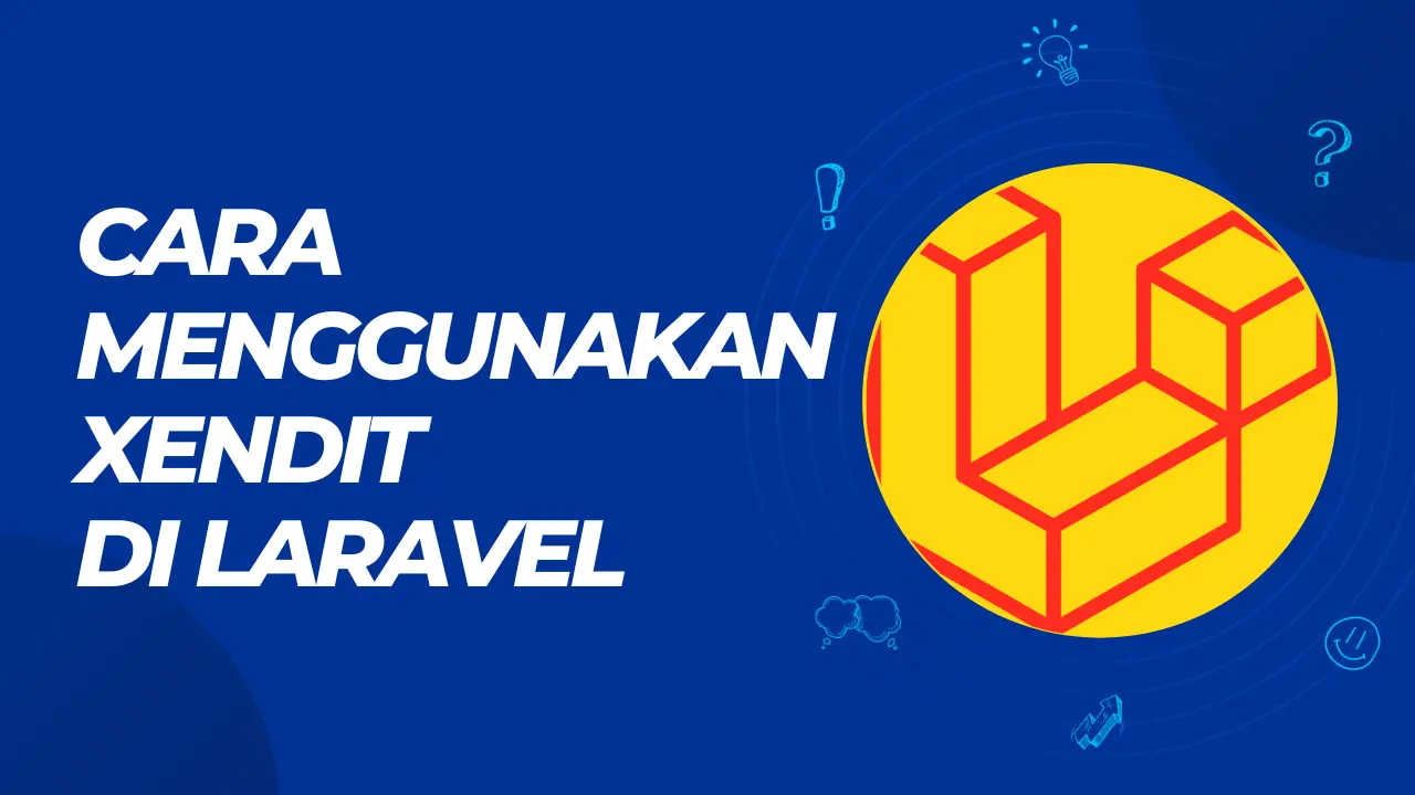Cara Menggunakan Xendit di Laravel - Leravio Cara Menggunakan Xendit di Laravel - Leravio